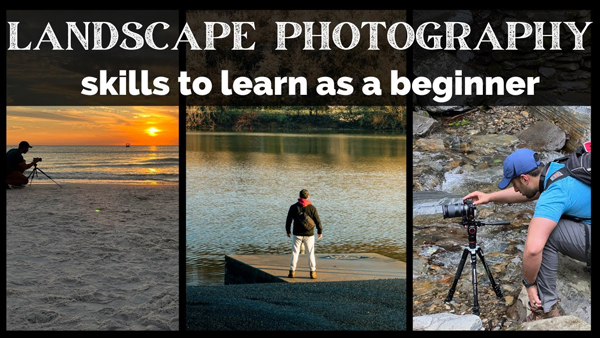 Top Tips for Novice Nature & Travel Photographers (VIDEO) | Shutterbug